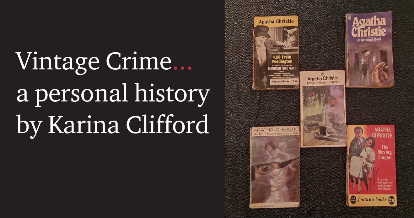 Vintage Crime... a personal history by Karina Clifford. - Dublog