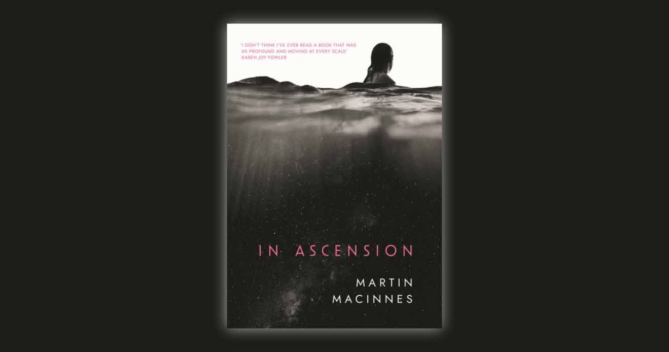 In Ascension by Martin MacInnes