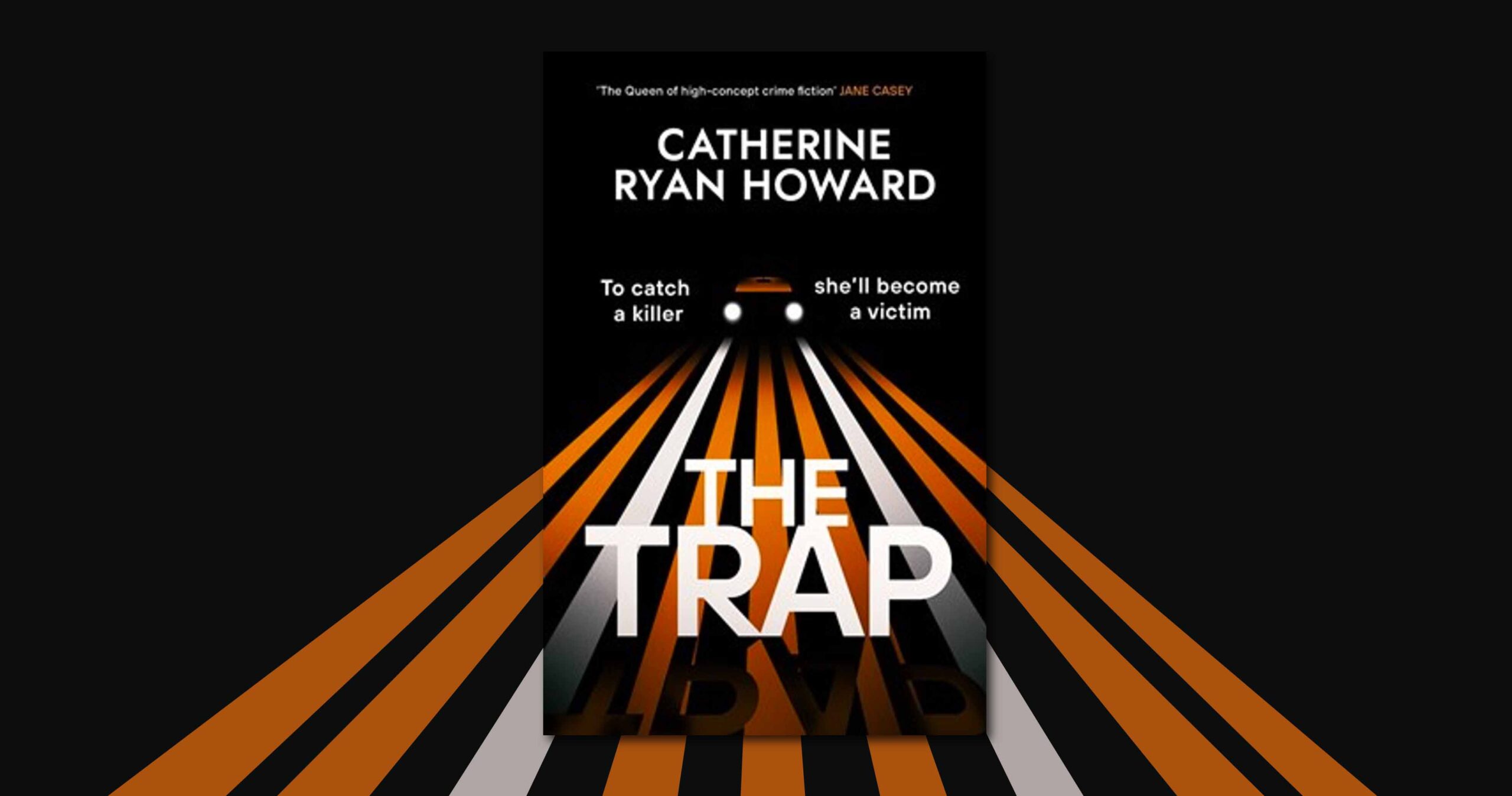 The Trap by Catherine Ryan Howard